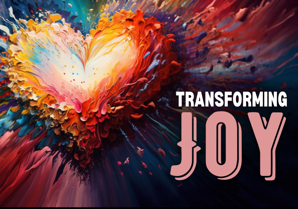Transforming Joy - Agape First Ministries